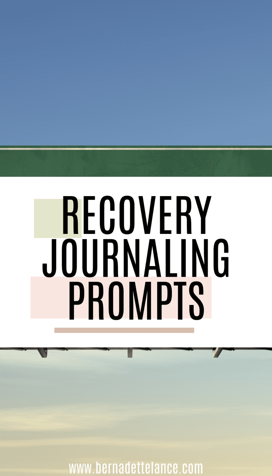 Recovery Journal Prompts: A Powerful Tool for Healing - Bernadette Lance